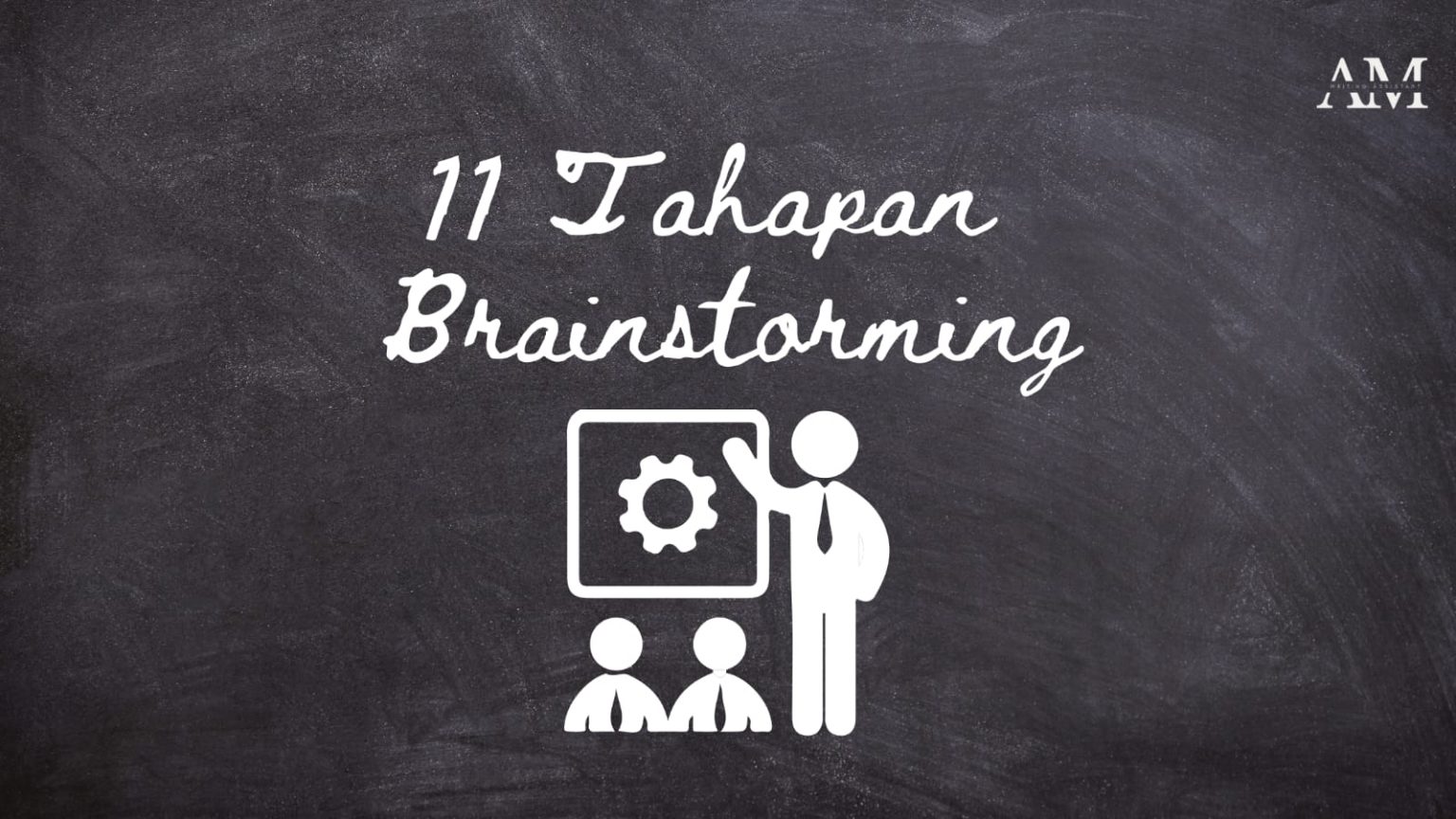 Brainstorming: 11 Tahap Efektif Mencari Ide Kreatif - Manajemen Relawan